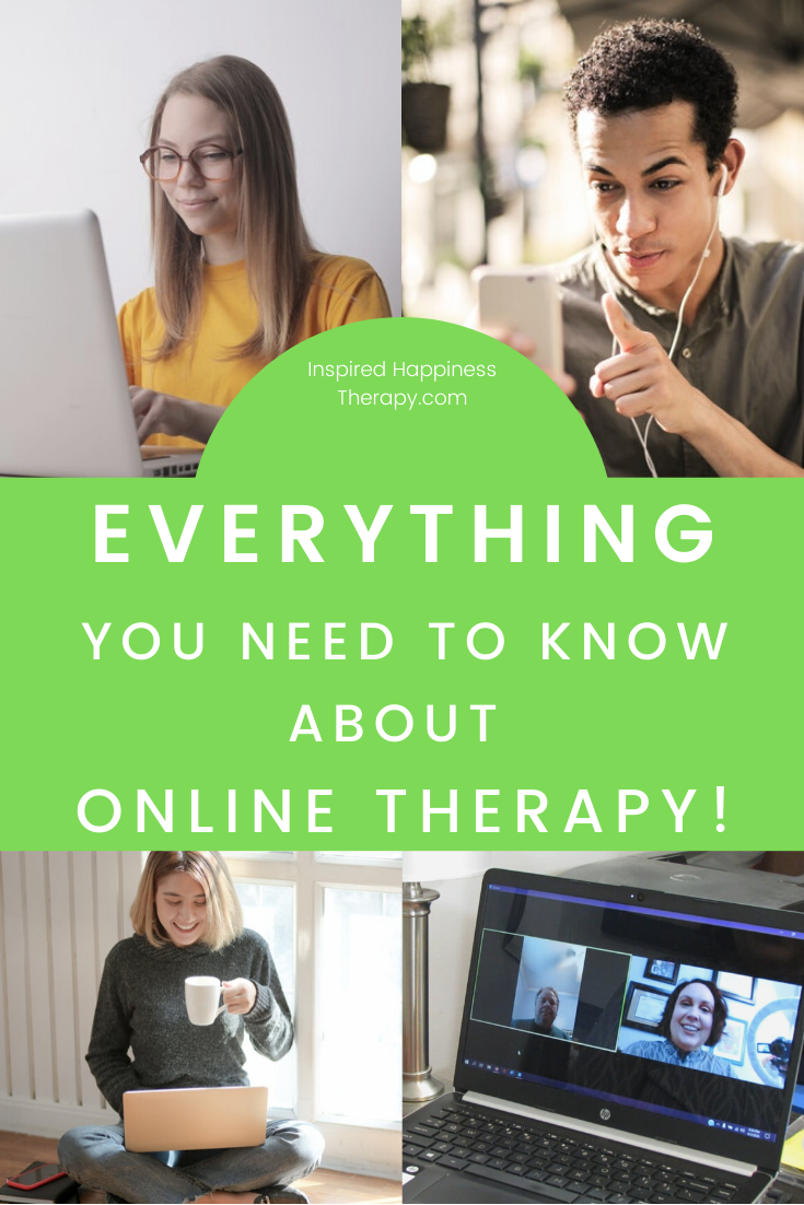 Everything You Need To Know About Online Therapy | Inspired Happiness ...